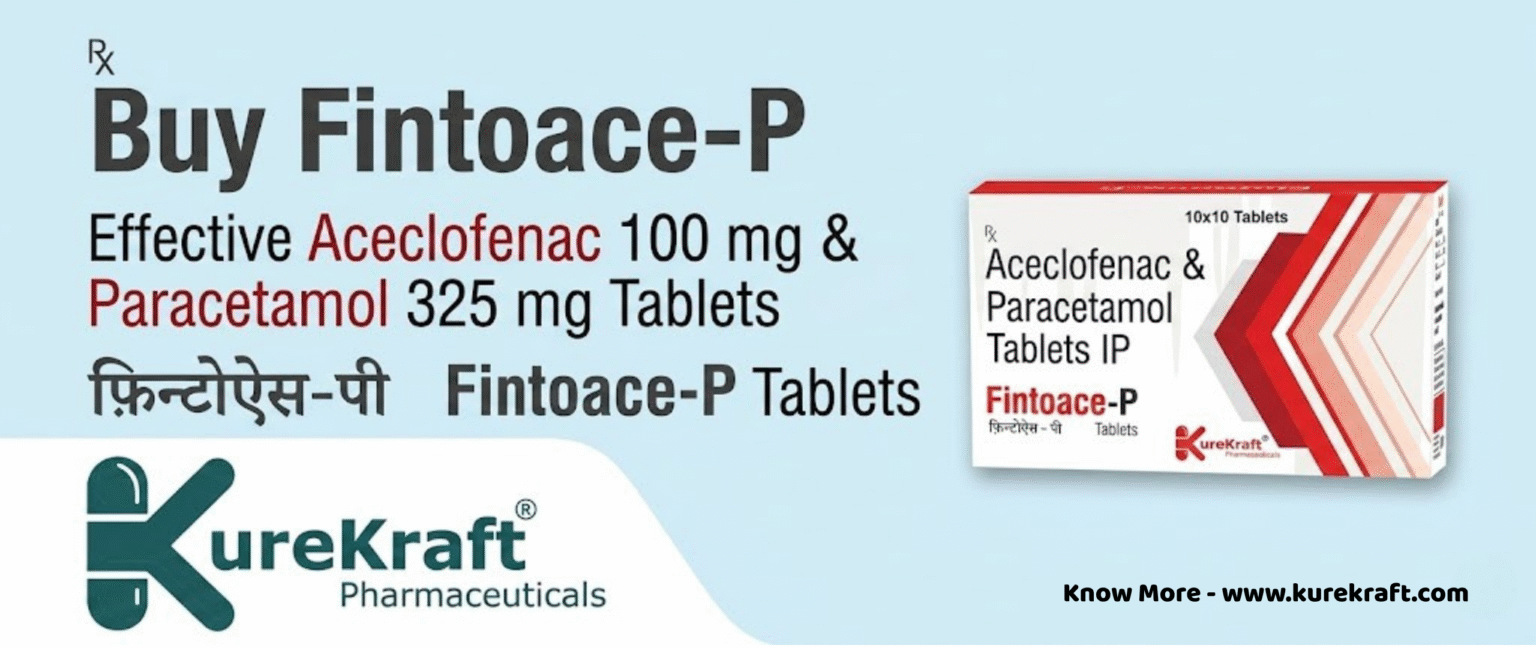 Fintoace-P Aceclofenac 100 mg and Paracetamol 325 mg Tablets - Kurekraft